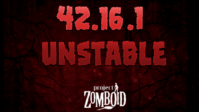 Project Zomboid v42.16.1 — Park Ranger Exploit Fix | Patched