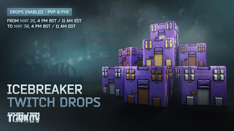 Escape from Tarkov — Icebreaker Twitch Drops | Patched