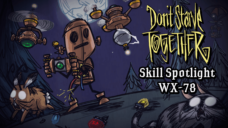 DST vWX-78 Skill Spotlight — New Skill Tree | Patched