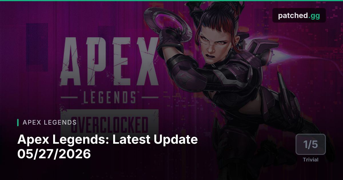 Apex Legends v05.27.26 — AMD Crash Fix | Patched