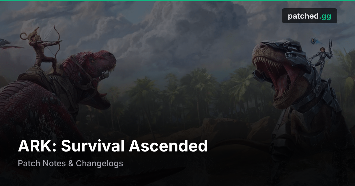 ARK: Survival Ascended Patch Notes & Updates | Patched