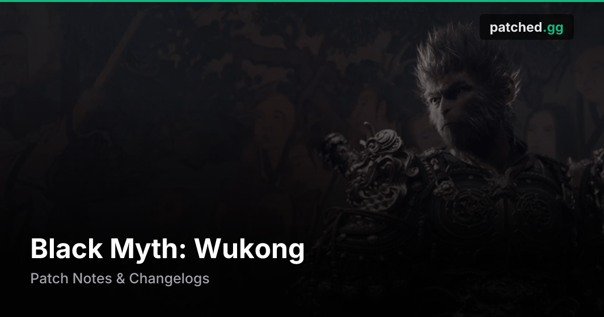 Black Myth: Wukong Patch Notes & Updates | Patched