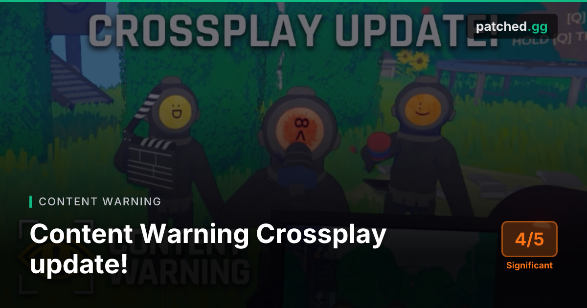 Content Warning Crossplay Update — Steam Deck & Co | Patched