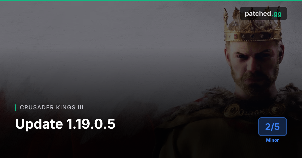 CK3 v1.19.0.5 — Iberian Exploit & AI Fixes | Patched