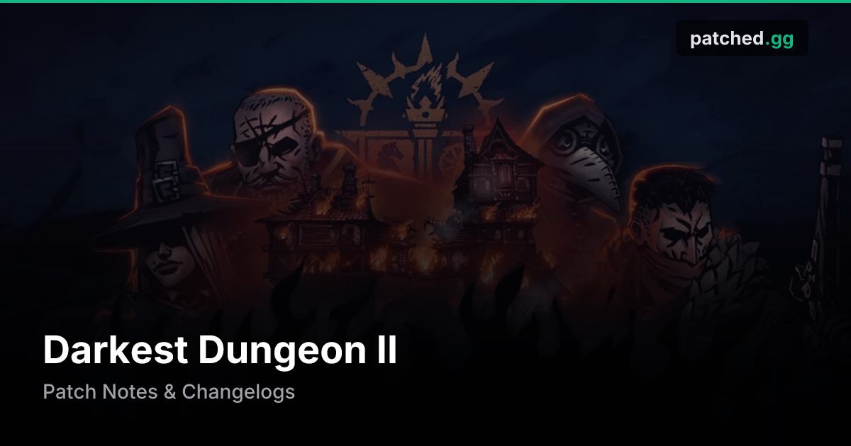 Darkest Dungeon II Patch Notes & Updates | Patched
