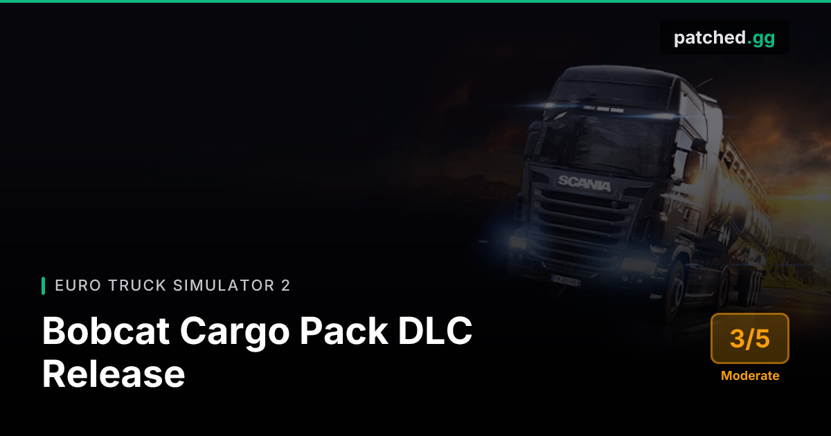 Euro Truck Simulator 2 Bobcat Cargo Pack DLC - New Jobs & Items | Patched