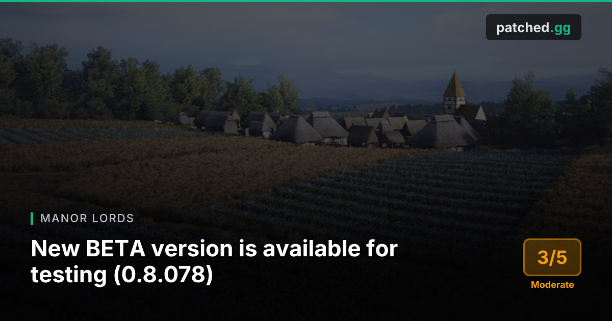 Manor Lords v0.8.078 — Pathfinding & Gamepad | Patched