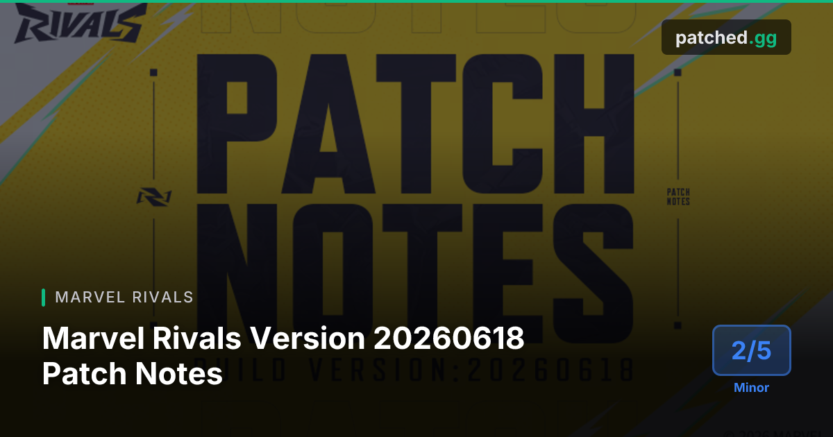 Marvel Rivals v20260618 — Summer Festival | Patched