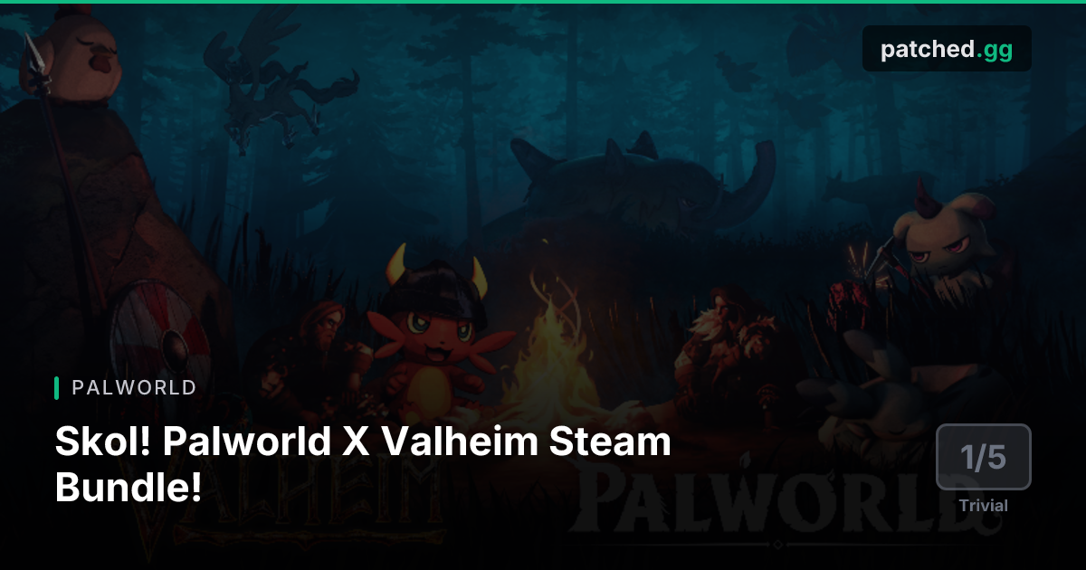 Palworld x Valheim Steam Bundle Released | Patched