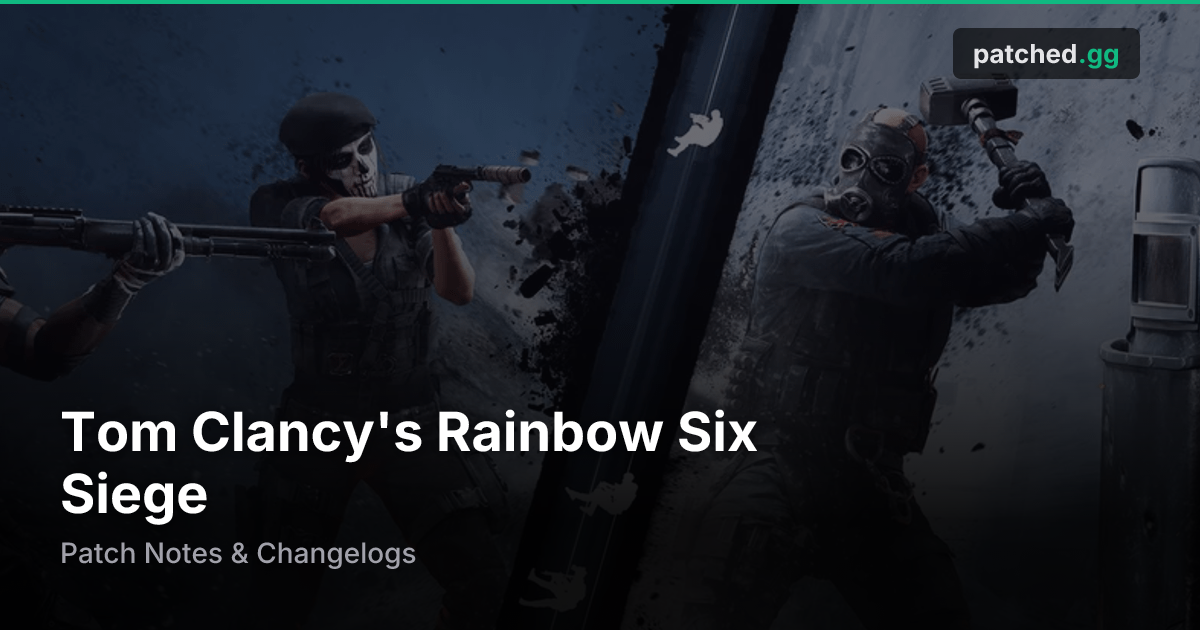 Tom Clancy's Rainbow Six Siege Patch Notes & Updates | Patched