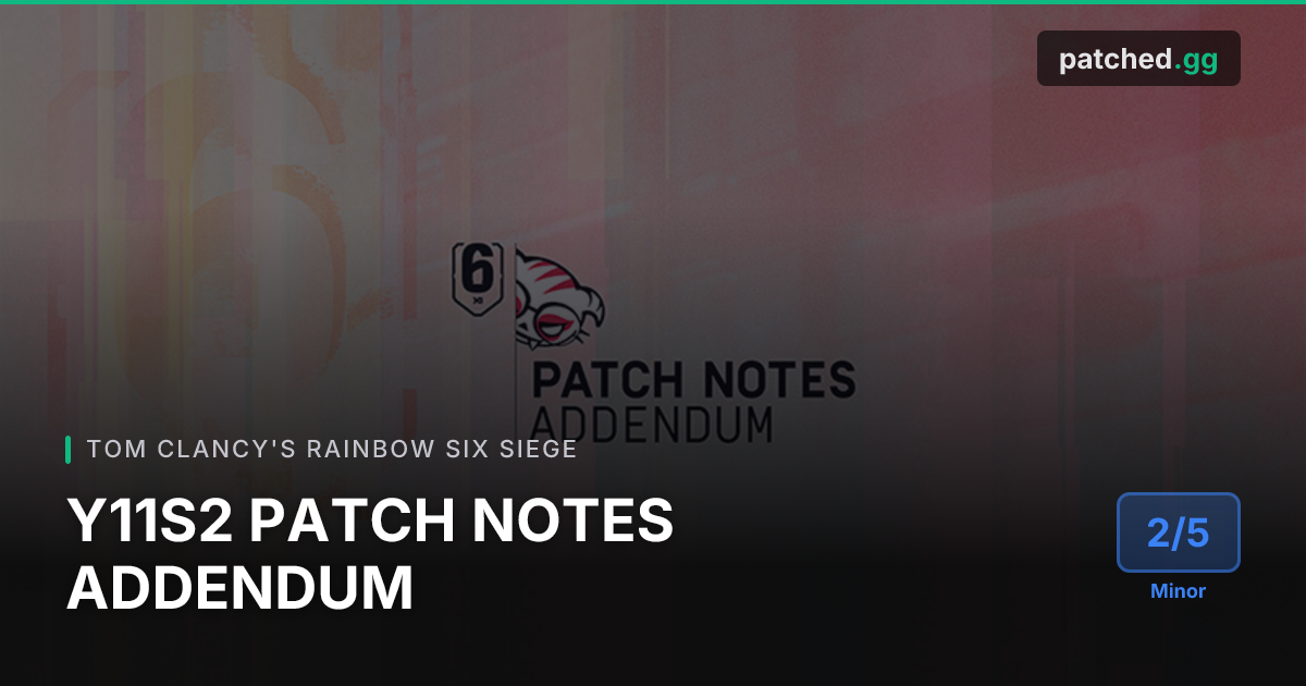 R6 Siege Y11S2 Addendum — Bug Fixes & Audio | Patched