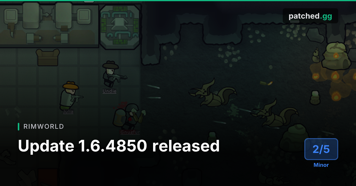 RimWorld v1.6.4850 — Bridge Buffs & Bug Fixes | Patched