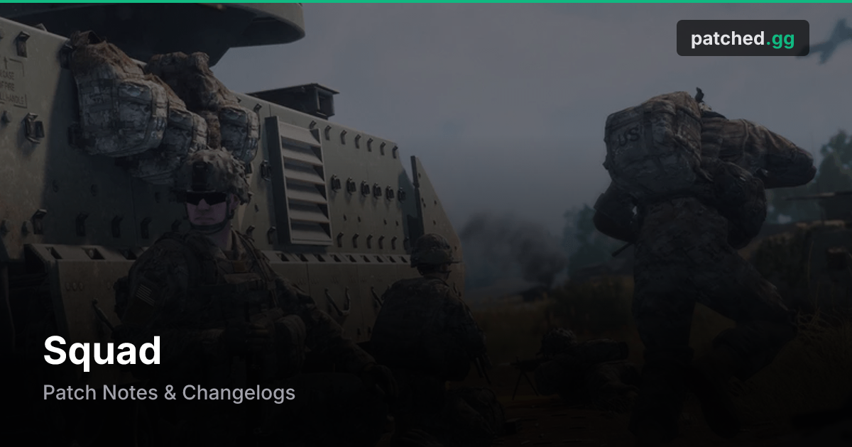 Squad Patch Notes & Updates | Patched