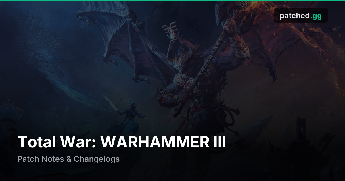 Total War: WARHAMMER III Patch Notes & Updates | Patched
